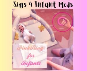 31+ Game-Changing Sims 4 Infant Mods For Beyond Realistic Gameplay