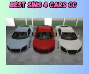 25+ Absolute Best Sims 4 Car CC (Luxury Cars, Eco Cars, & Fast Cars)