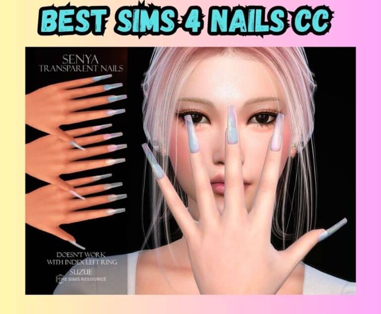 29+ Beyond Cute Sims 4 Nails CC For Gorgeous Fingernails!